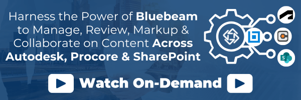 Video - Bluebeam Across Autodesk, Procore and SharePoint